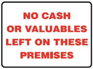 No Cash Or Valuables Left On These Premises COR8028 | Corsign | General ...